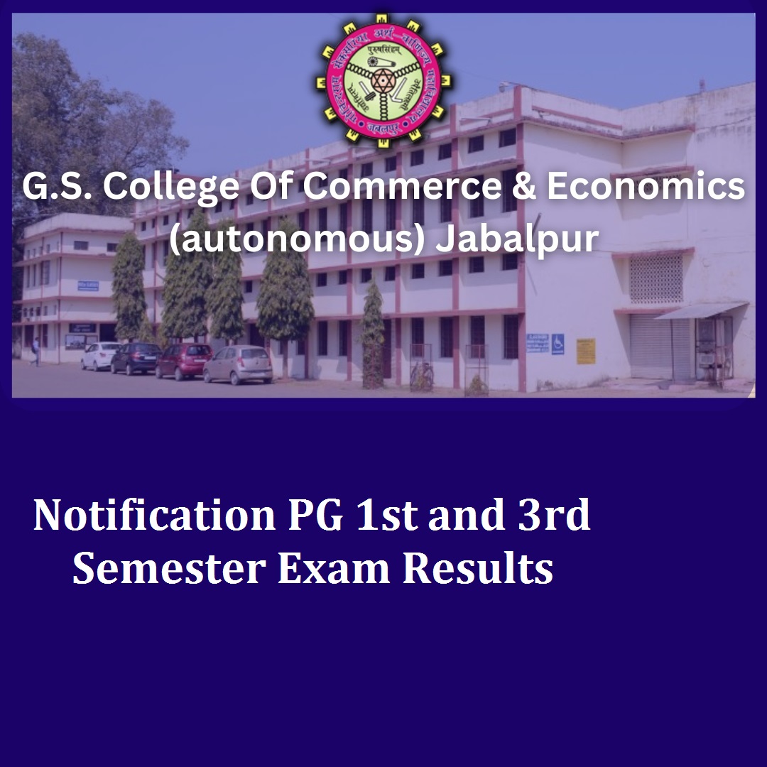Notification PG 1st and 3rd Semester Exam Results – G.S. College Of ...